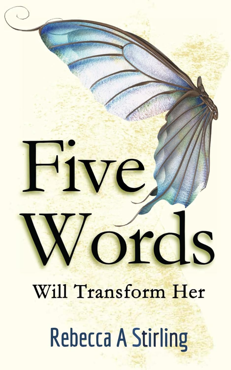 Five Words: Stirling, Rebecca A: 9781739071608: Amazon.com: Books