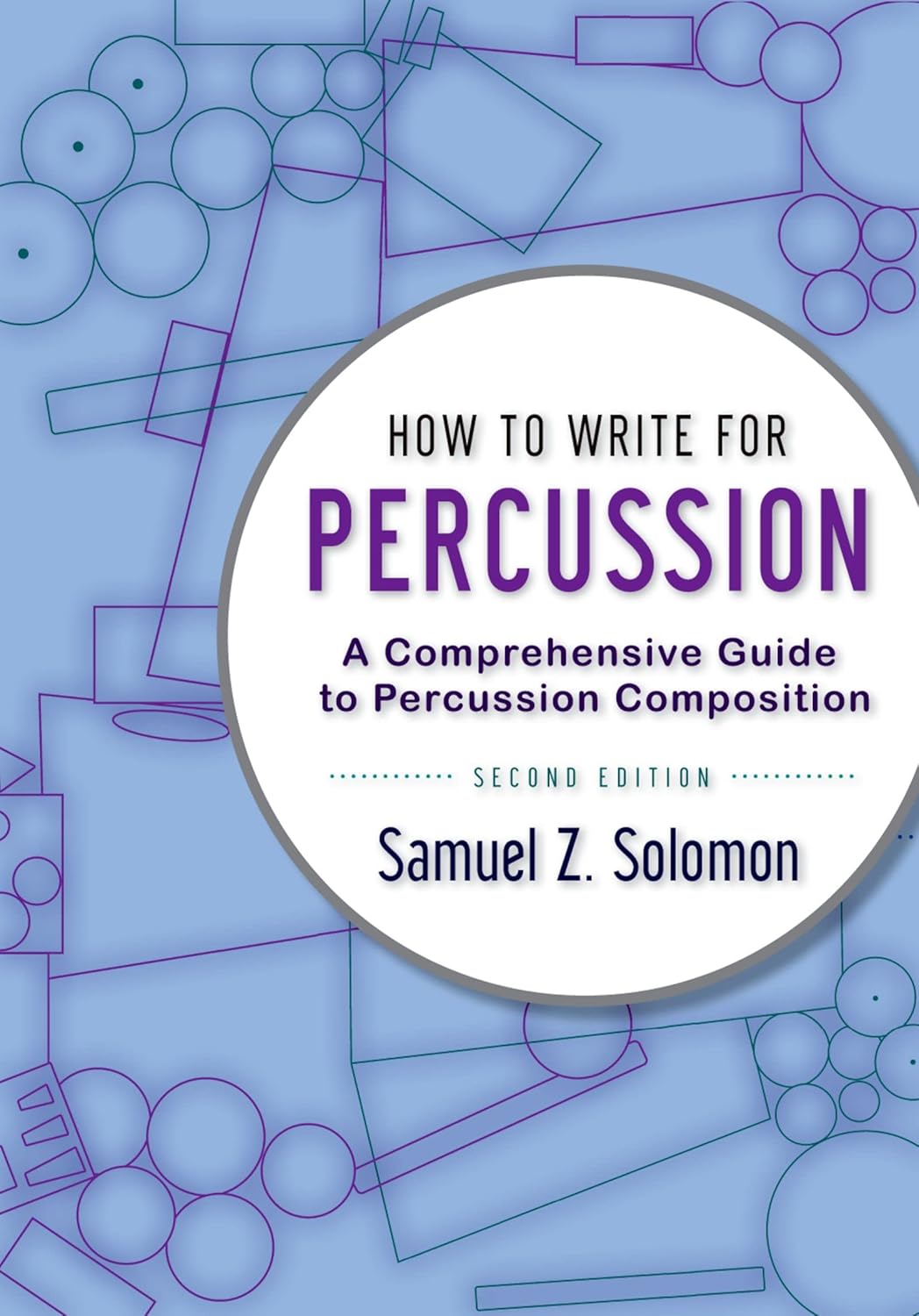 How to Write for Percussion: A Comprehensive Guide to Percussion ...