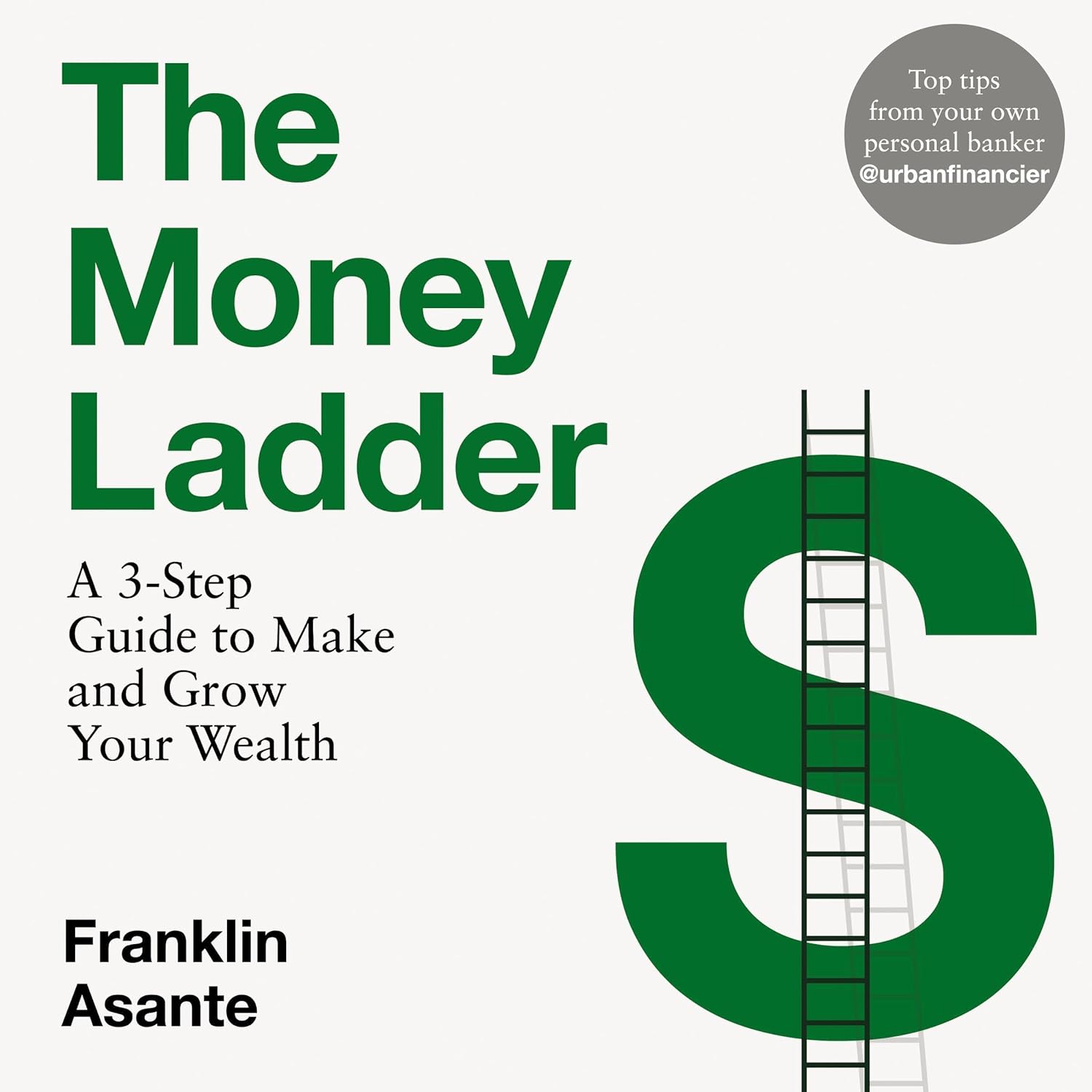 Amazon.com: The Money Ladder: A 3-step guide to make and grow your ...