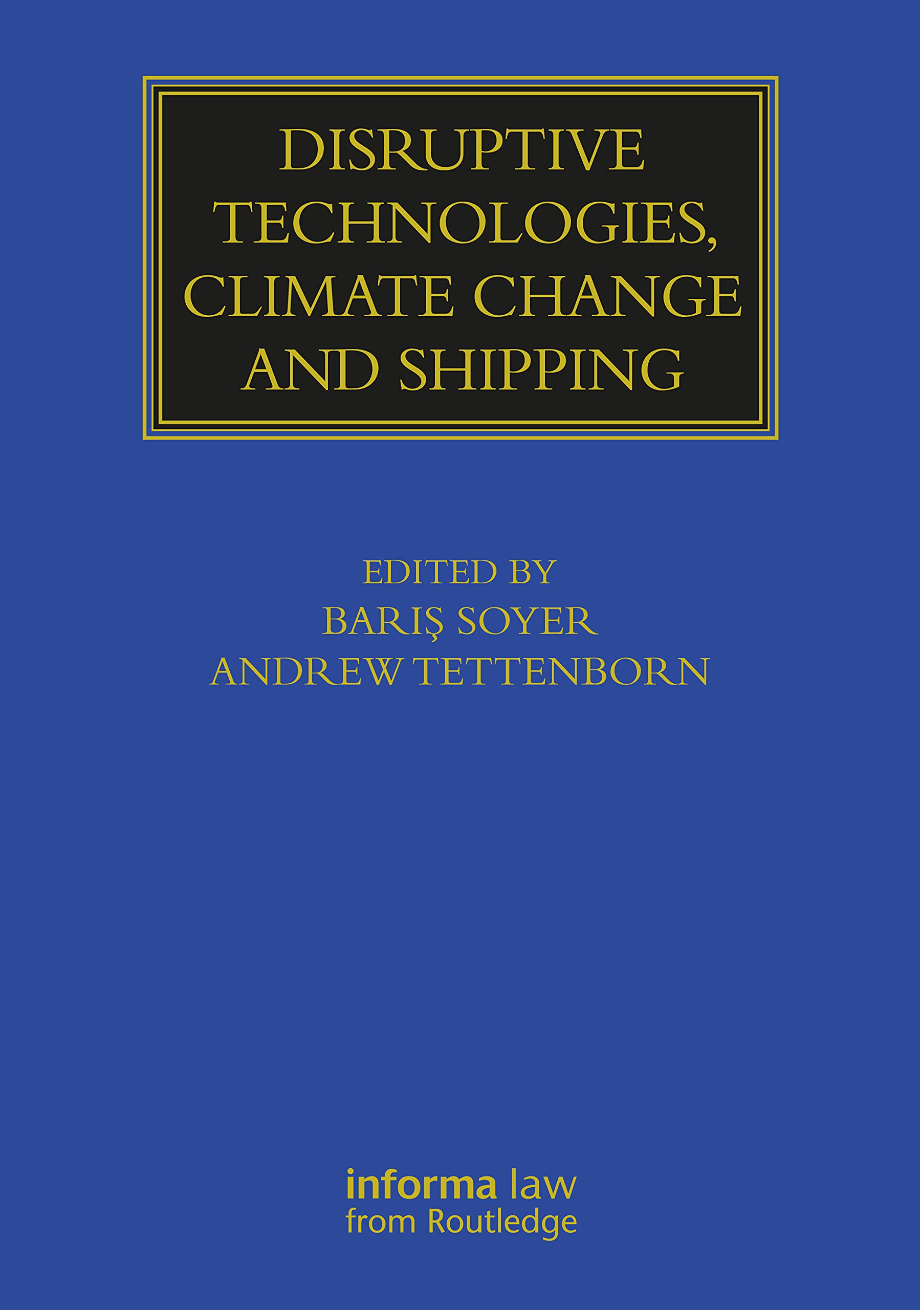 Disruptive Technologies, Climate Change and Shipping (Maritime and ...