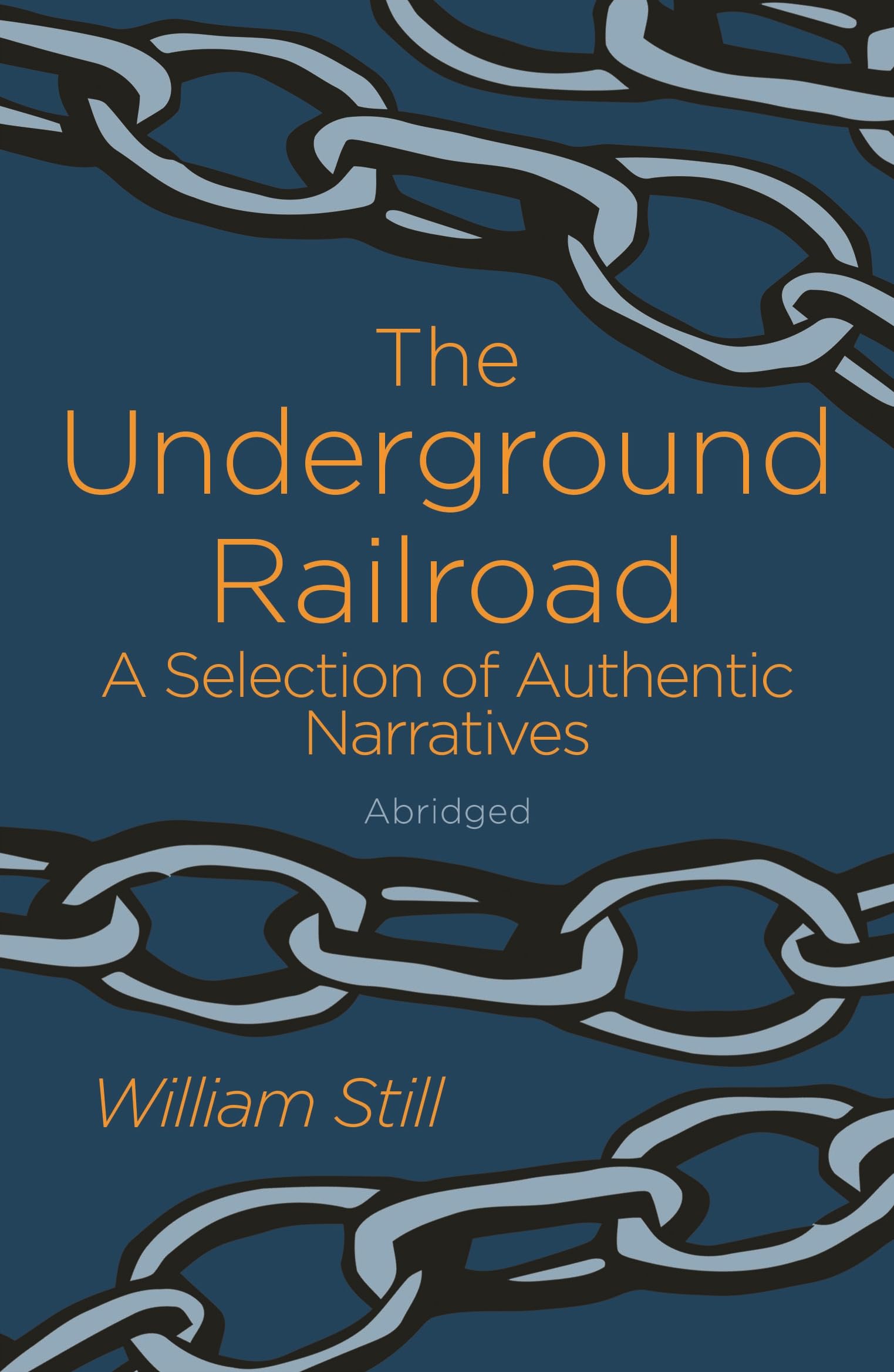 The Underground Railroad: A Selection of Authentic Narratives (Arcturus ...