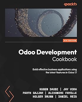 Amazon.com: Odoo Development Cookbook - Fifth Edition: Build effective business applications ...