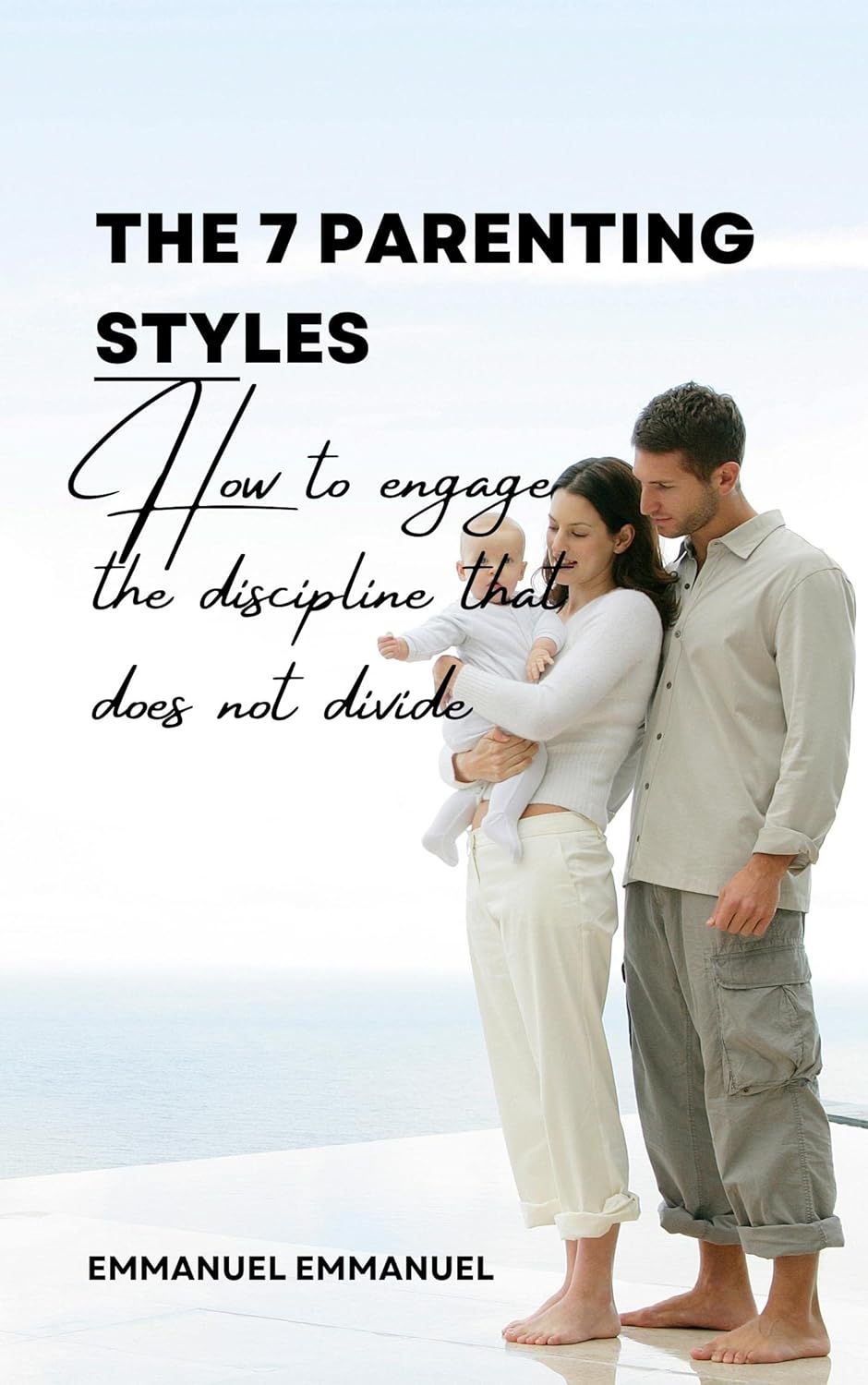 Amazon.com: THE 7 PARENTING STYLES: How to engage the discipline that ...