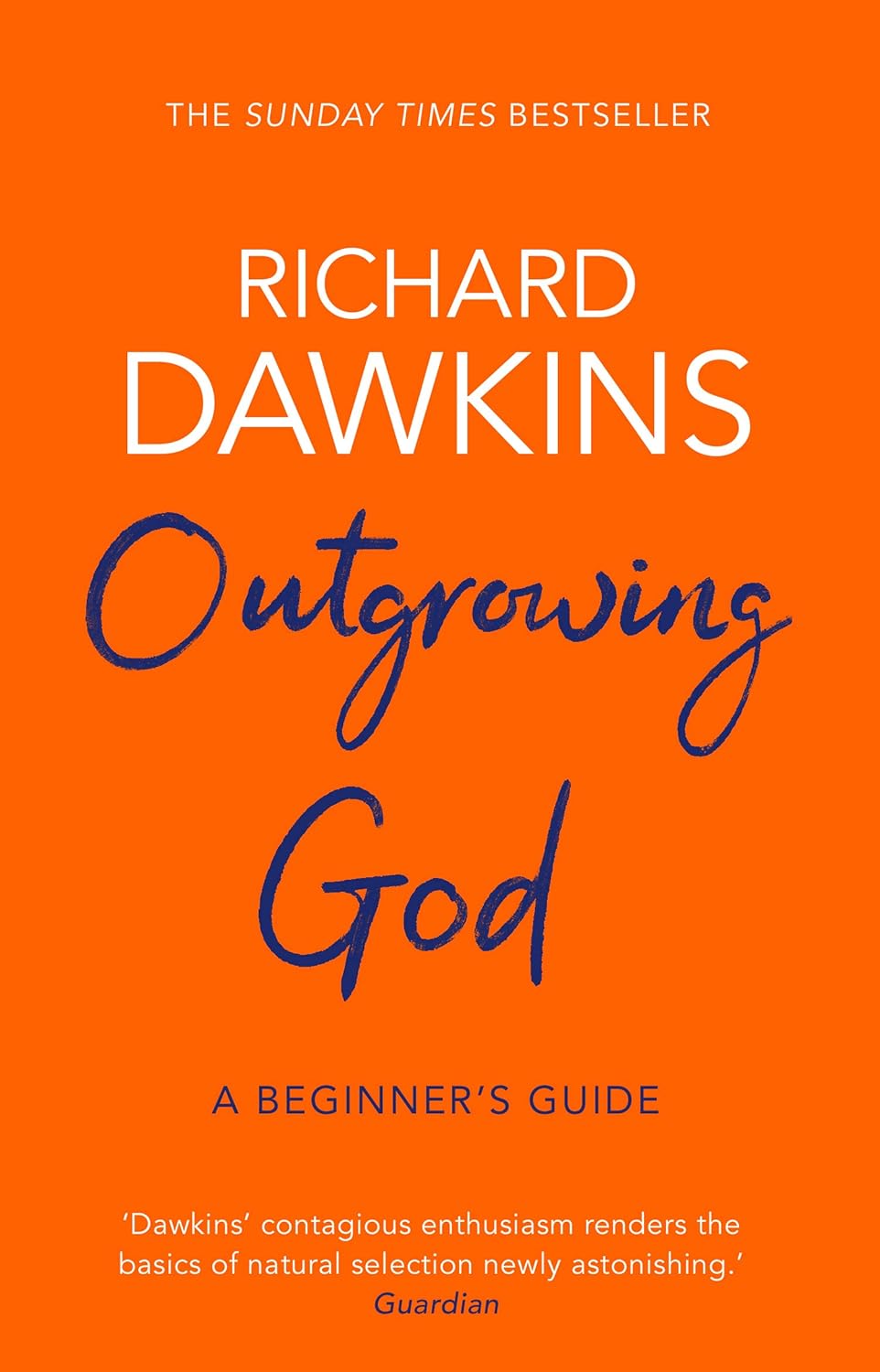 Outgrowing God: A Beginner’s Guide : Dawkins, Richard: Amazon.co.uk: Books