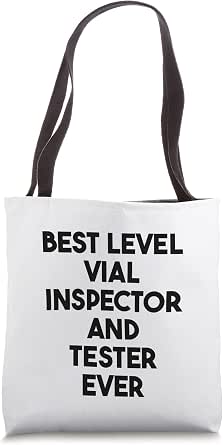Amazon.com: Best Level Vial Inspector And Tester Ever Tote Bag ...