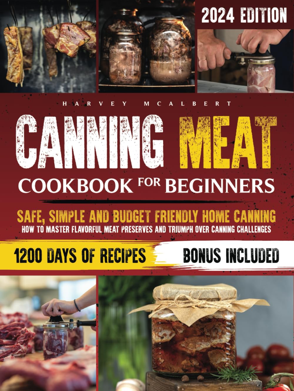 Canning Meat Cookbook for Beginners: Safe, Simple and Budget Friendly ...