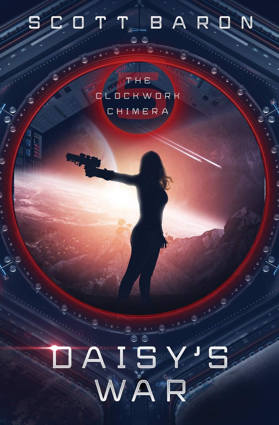 Amazon.com: Daisy's War: The Clockwork Chimera Book 5: 9781945996221 ...
