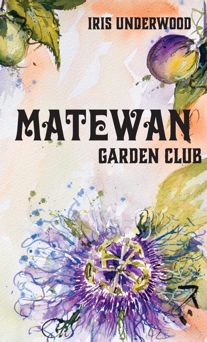 Amazon.com: Matewan Garden Club: 9781958754269: Underwood, Iris, Forman ...