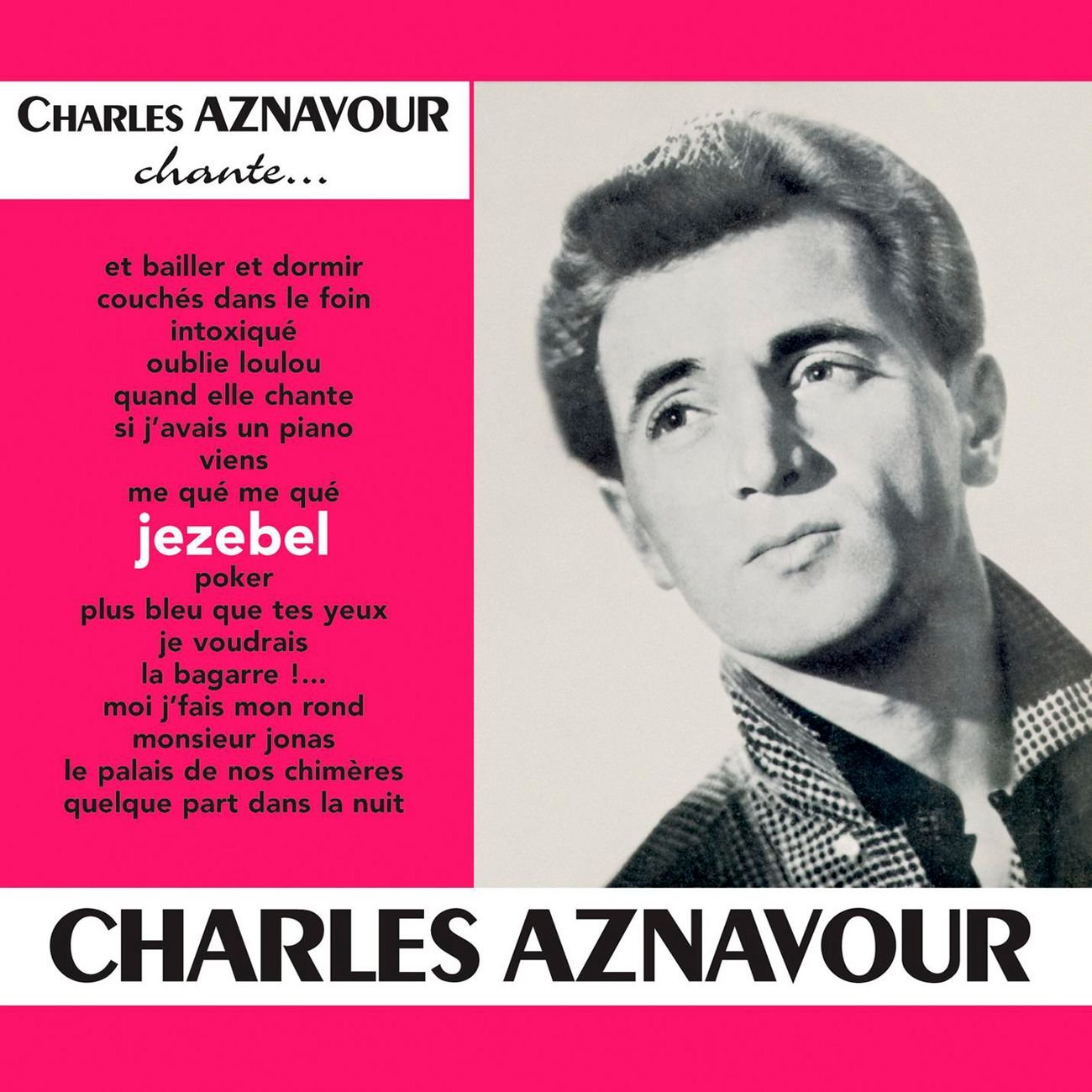 Jezebel: Aznavour, Charles, Wayne Shanklin: Amazon.fr: CD et Vinyles}