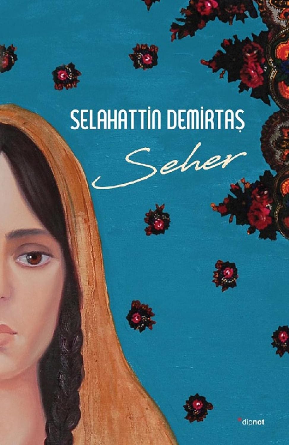 Seher (Turkish Edition): Selahattin Demirtaş: 9786052318003: Amazon.com ...