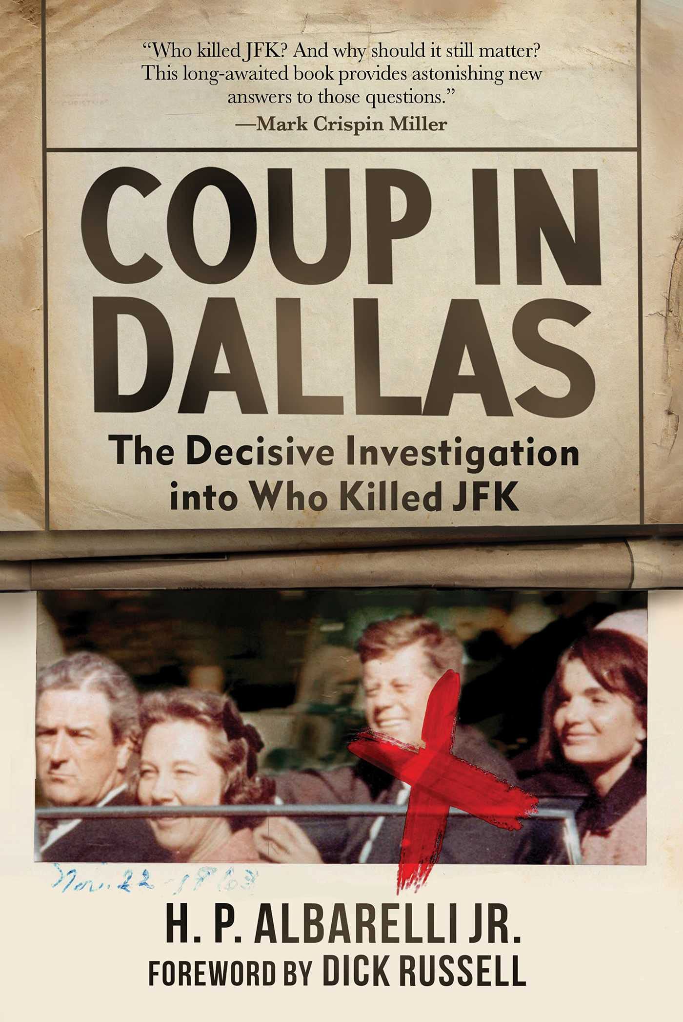 Coup in Dallas: The Decisive Investigation into Who Killed JFK ...