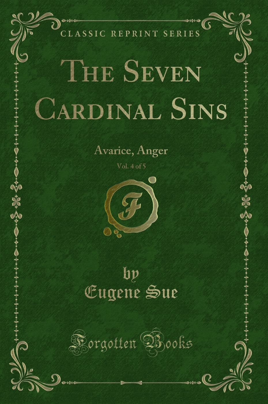 Amazon.com: The Seven Cardinal Sins, Vol. 4 of 5: 9781333028701: Eugene ...