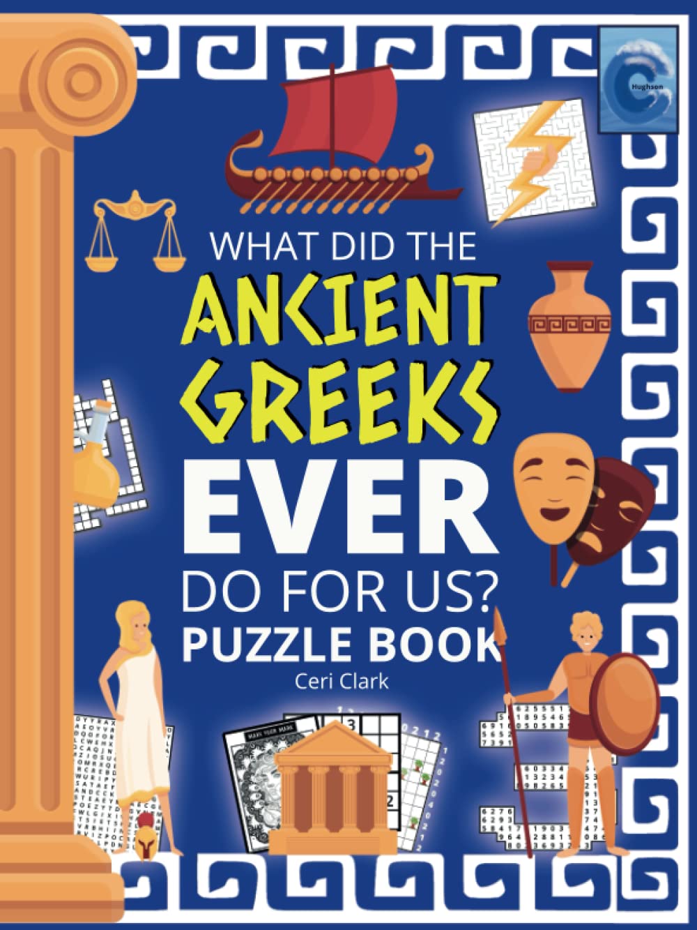 What Did the Ancient Greeks Ever Do for Us?: 60 Puzzle Activity Book ...