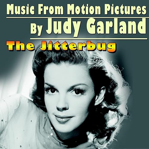 The Jitterbug (Music From Motion Pictures By Judy Garland) von Judy ...