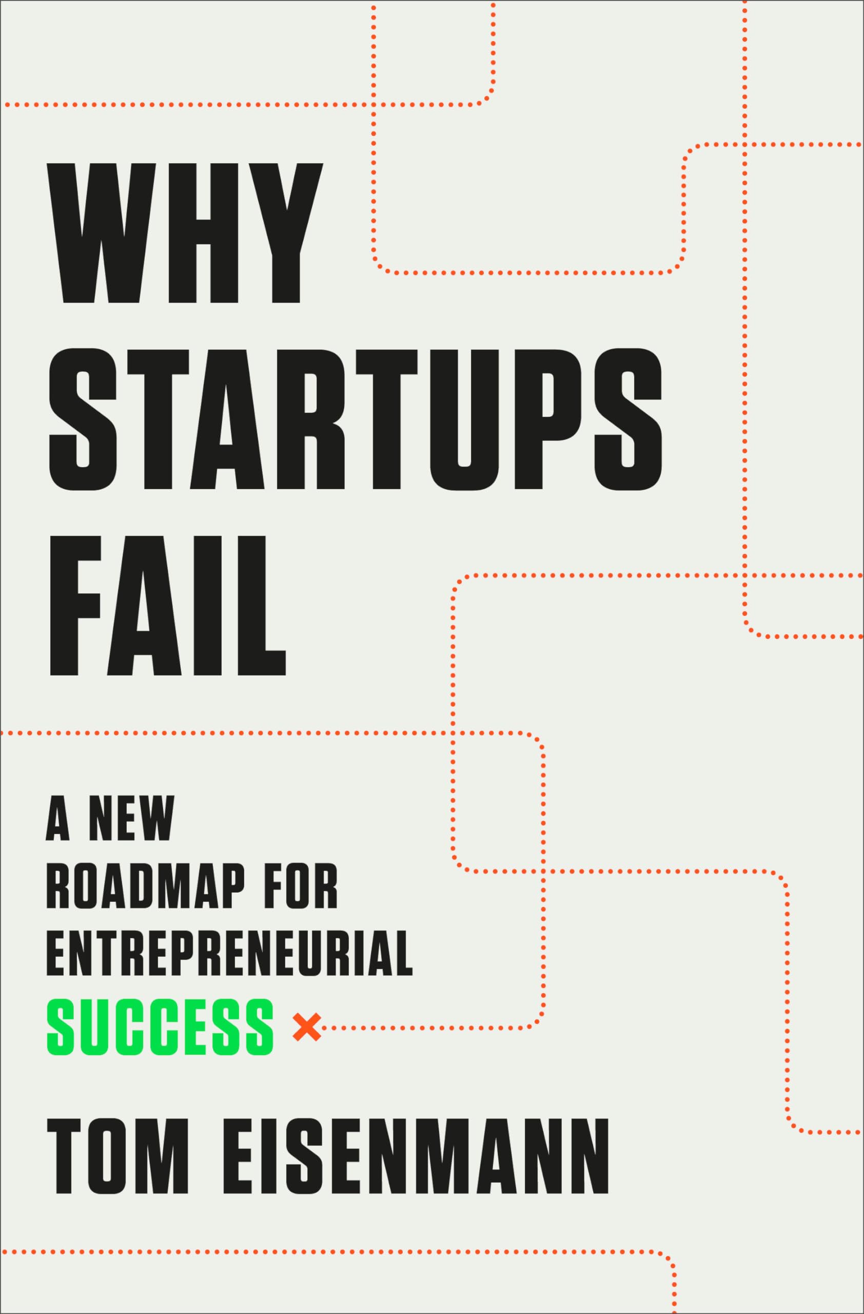 Amazon.com: Why Startups Fail: A New Roadmap for Entrepreneurial ...