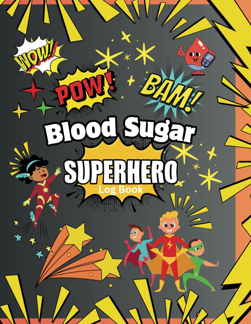 Blood Sugar Superhero Log Book: Diabetic Food Journal for Kids, Blood ...