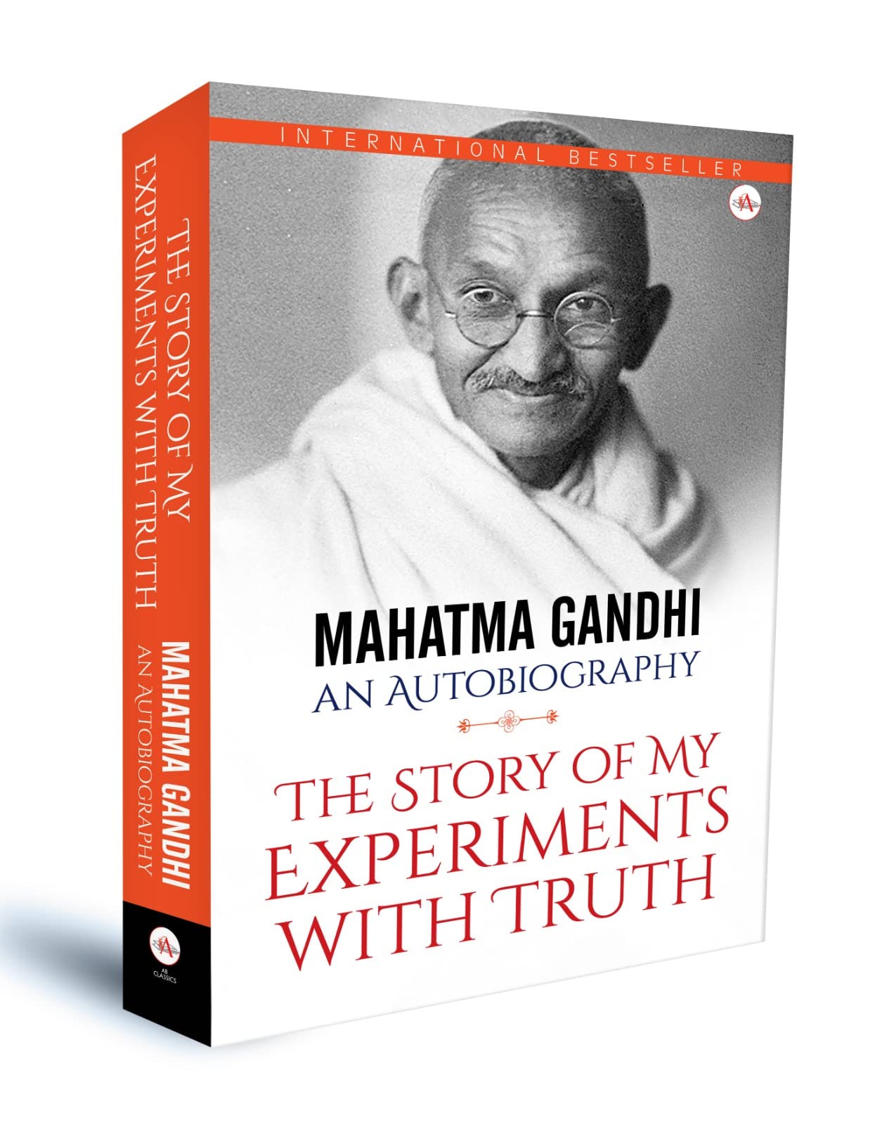 Mahatma Gandhi An Autobiography: The Story Of My Experiments With Truth ...