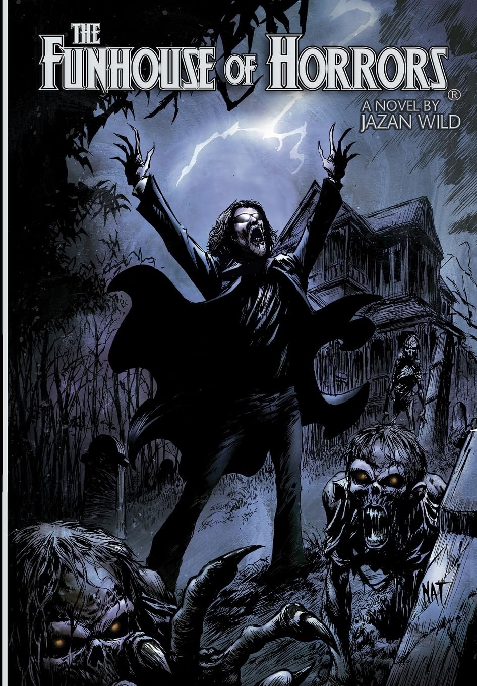 Funhouse Of Horrors (A Novel By Jazan Wild): Wild, Jazan, Petrucha ...