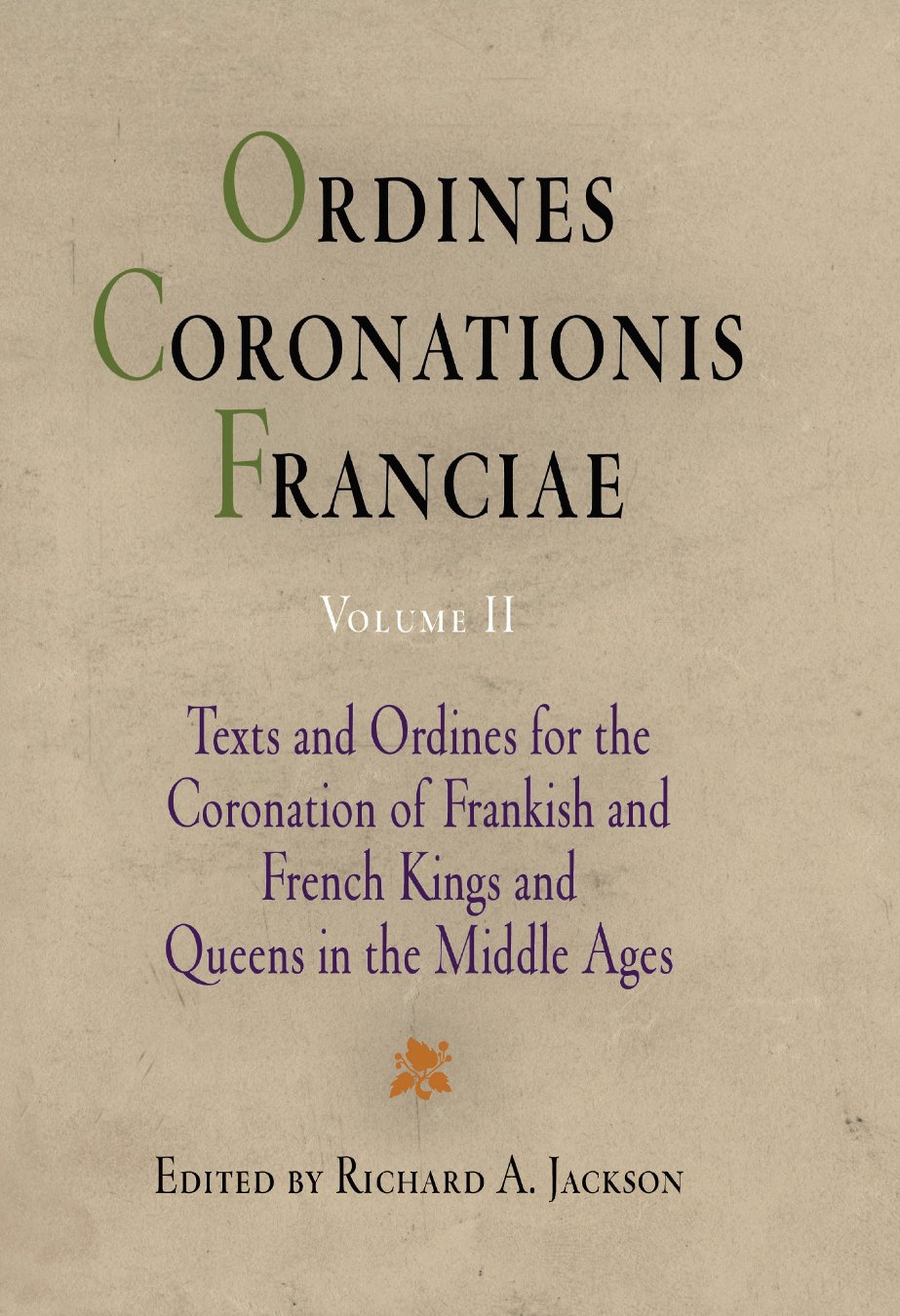 Buy Ordines Coronationis Franciae, Volume 2: Texts and Ordines for the ...