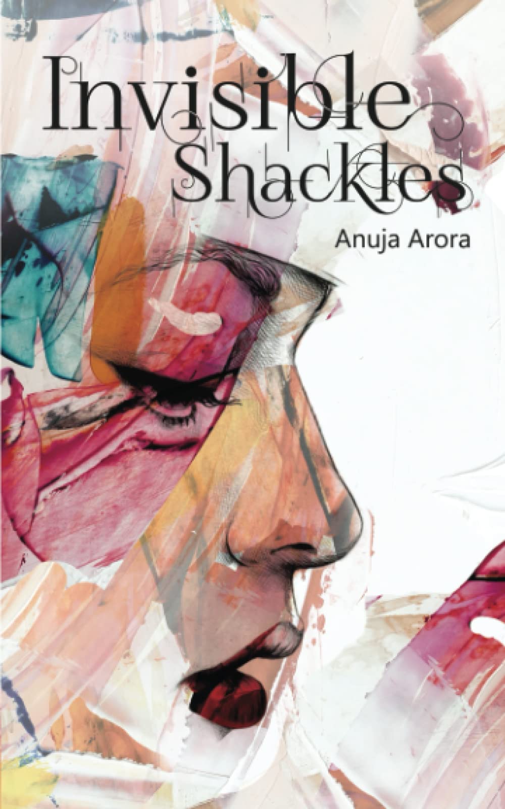 Buy Invisible Shackles Book Online at Low Prices in India | Invisible ...