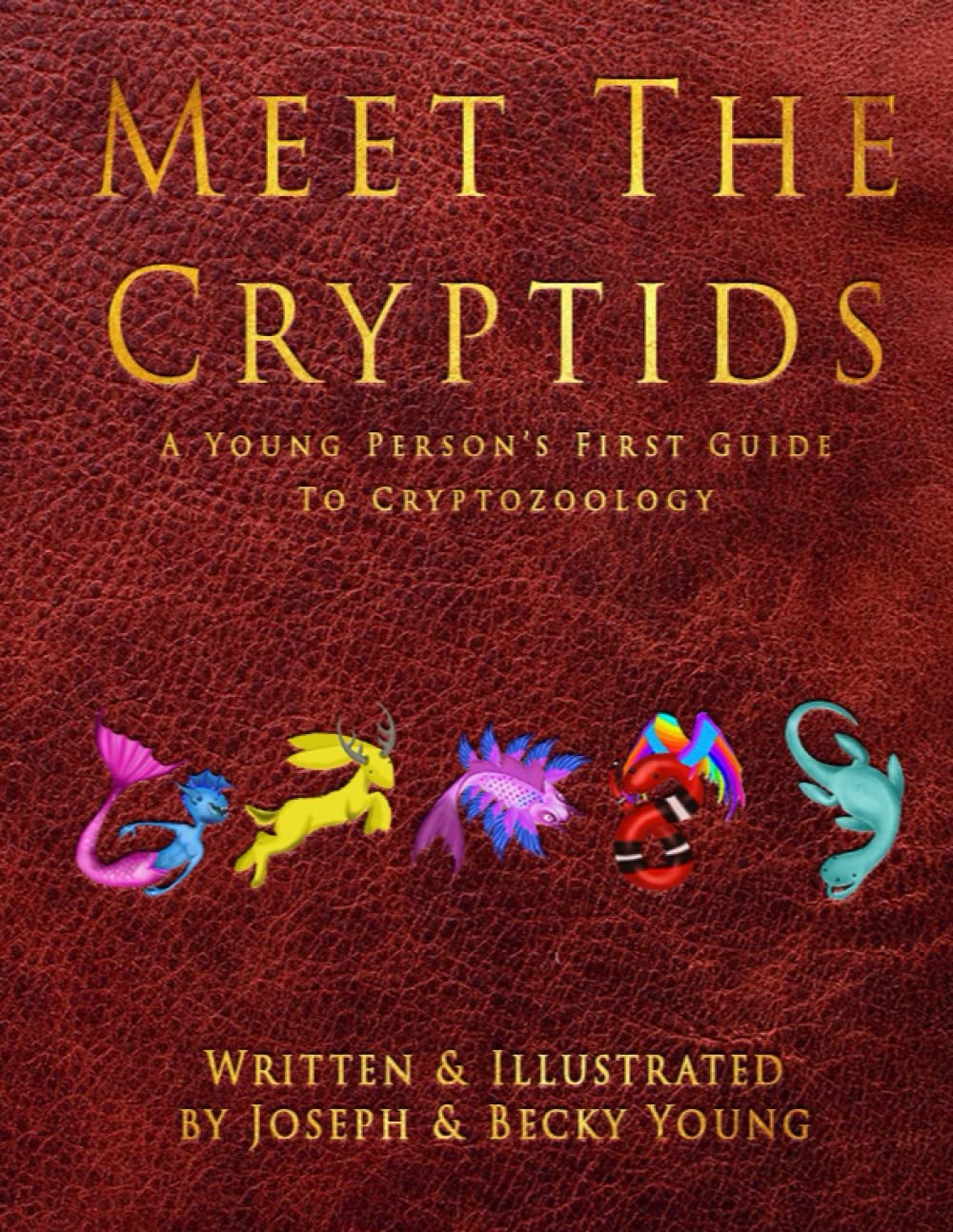 Meet The Cryptids: A Young Persons First Guide To Cryptozoology : Young ...