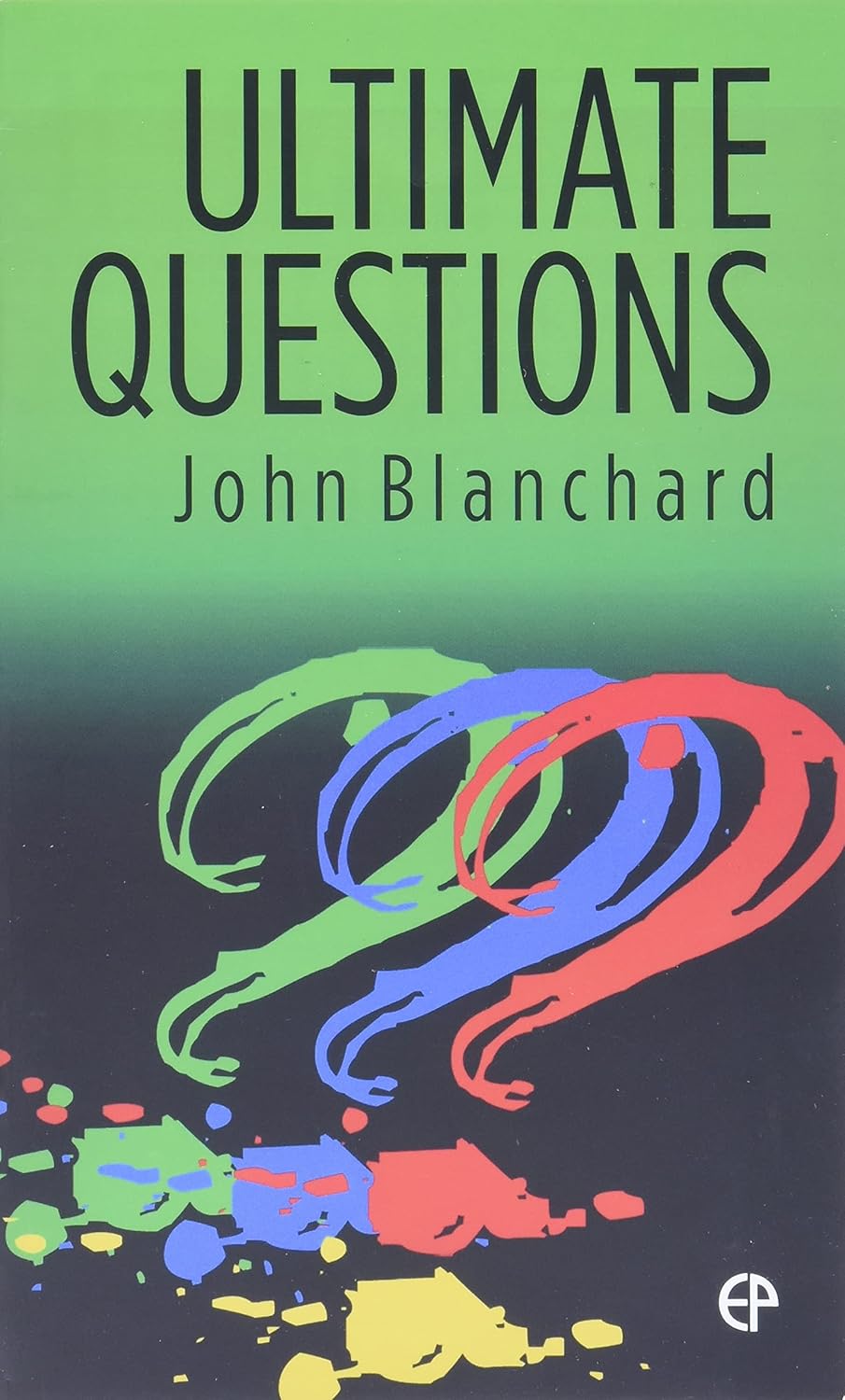 Amazon.com: Ultimate Questions: NKJV: 9780852349823: John Blanchard: Books