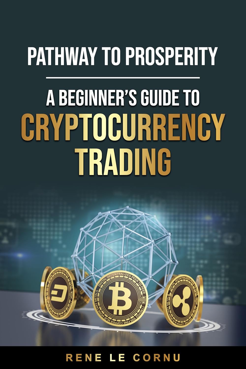 Amazon.com: Pathway to Prosperity: A Beginner’s Guide to Cryptocurrency Trading (Traders Pathway ...