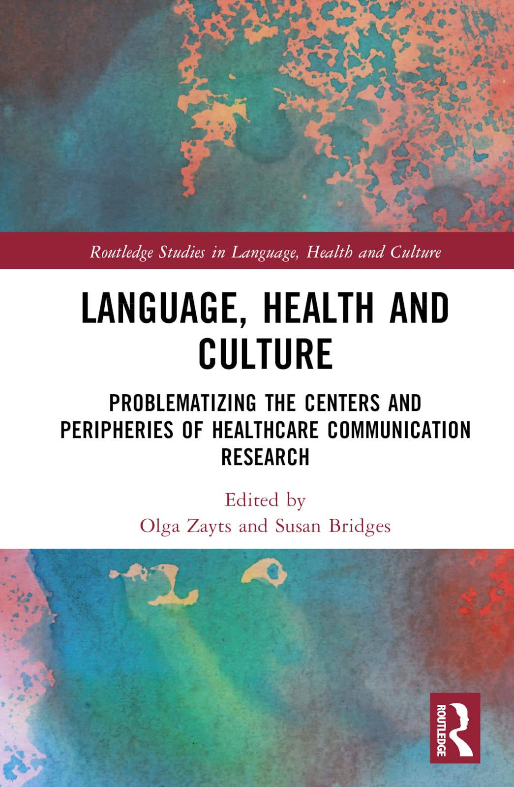 Language, Health and Culture (Routledge Studies in Language, Health and ...