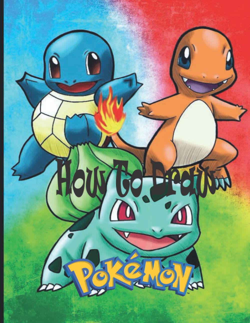 Buy Pokémon How to Draw: Super Edition Pokémon How To Draw For All Fans ...
