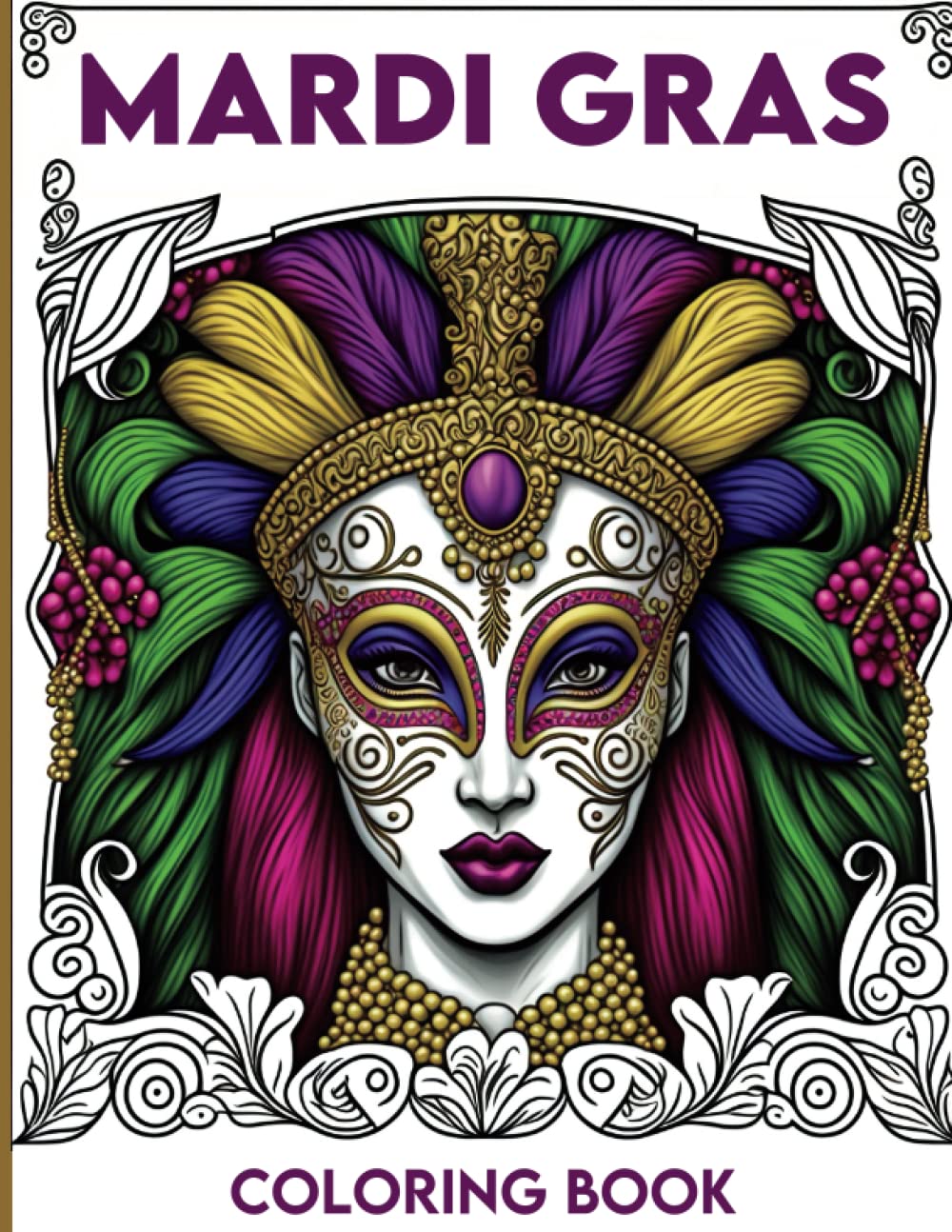 Mardi Gras Coloring Book: A Journey Through the Magic of Fat Tuesday ...