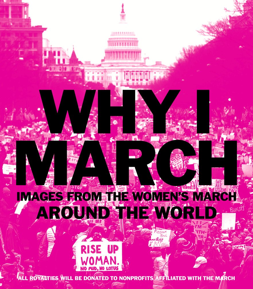 Why I March: Images from The Women’s March Around the World: Abrams ...