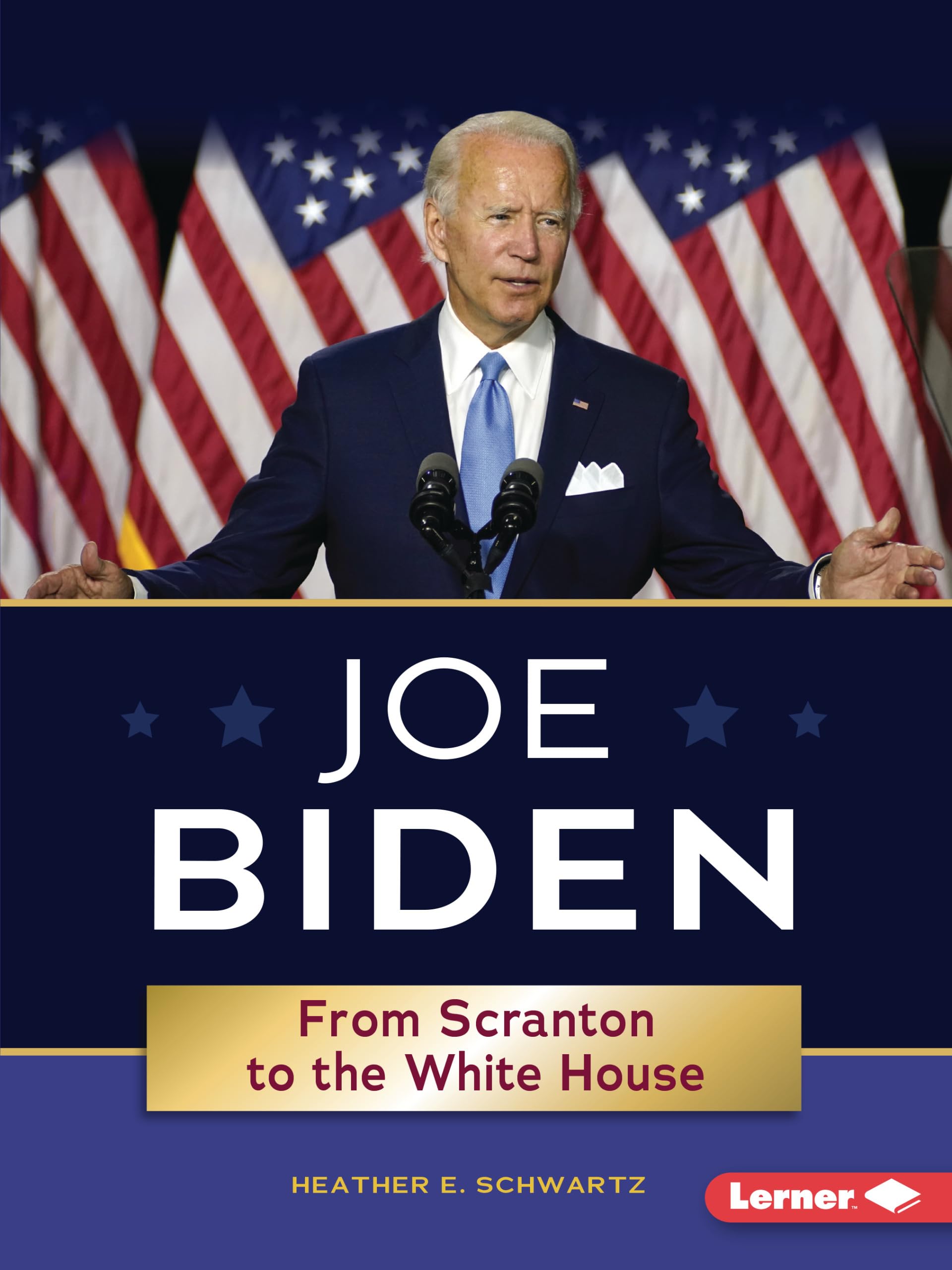 Amazon.com: Joe Biden: From Scranton to the White House (Gateway ...