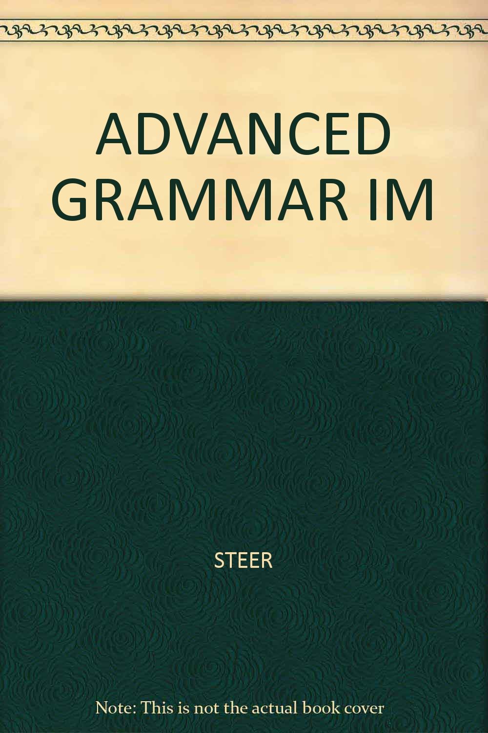 Im Advanced Grammar Book: Steer: 9780066326696: Amazon.com: Books