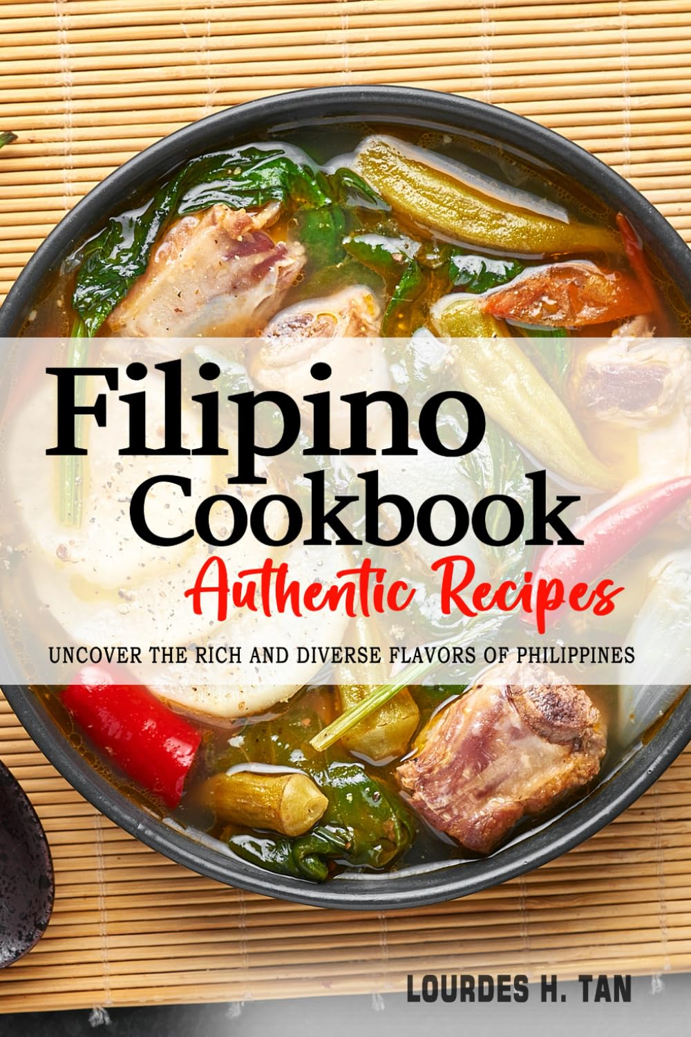 Amazon.com: Filipino Cookbook - Uncover the Rich and Diverse Flavors of ...
