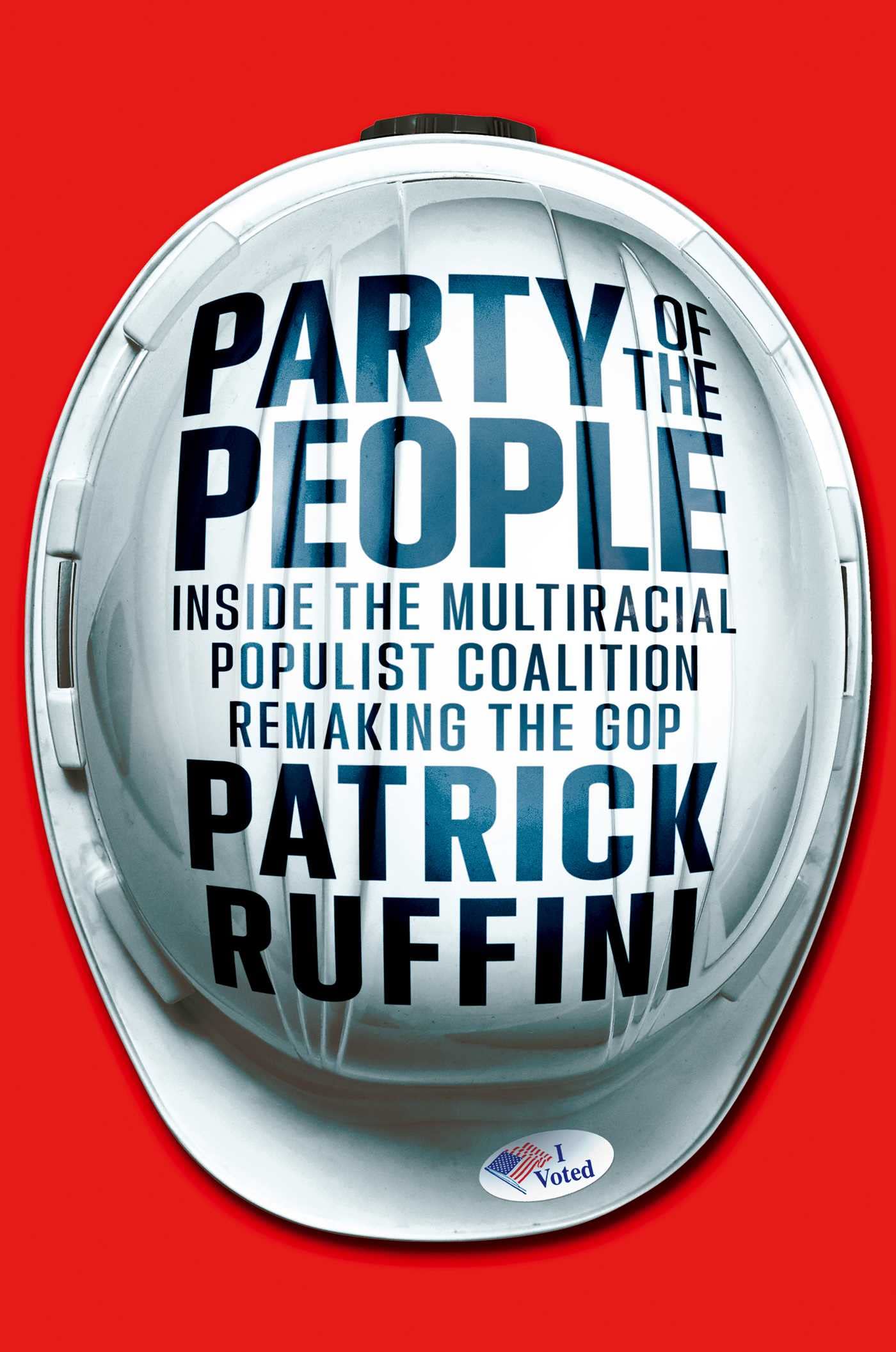 Party of the People: Inside the Multiracial Populist Coalition Remaking ...
