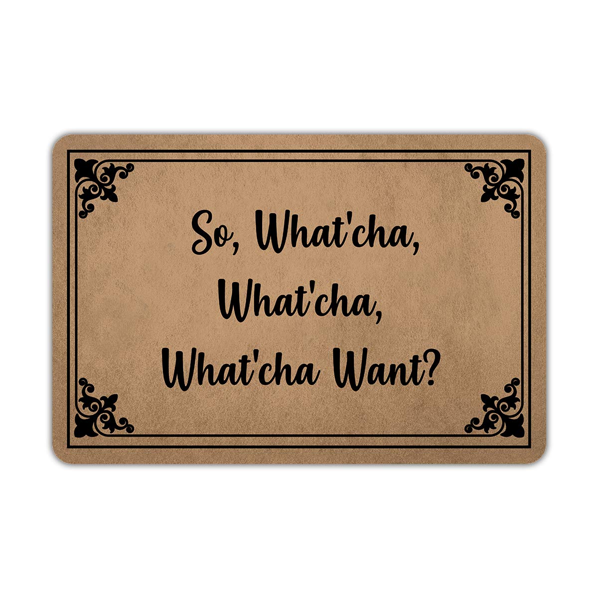 Front Door Mat Entrance Floor Mat So What'cha What'cha What'cha Want ...