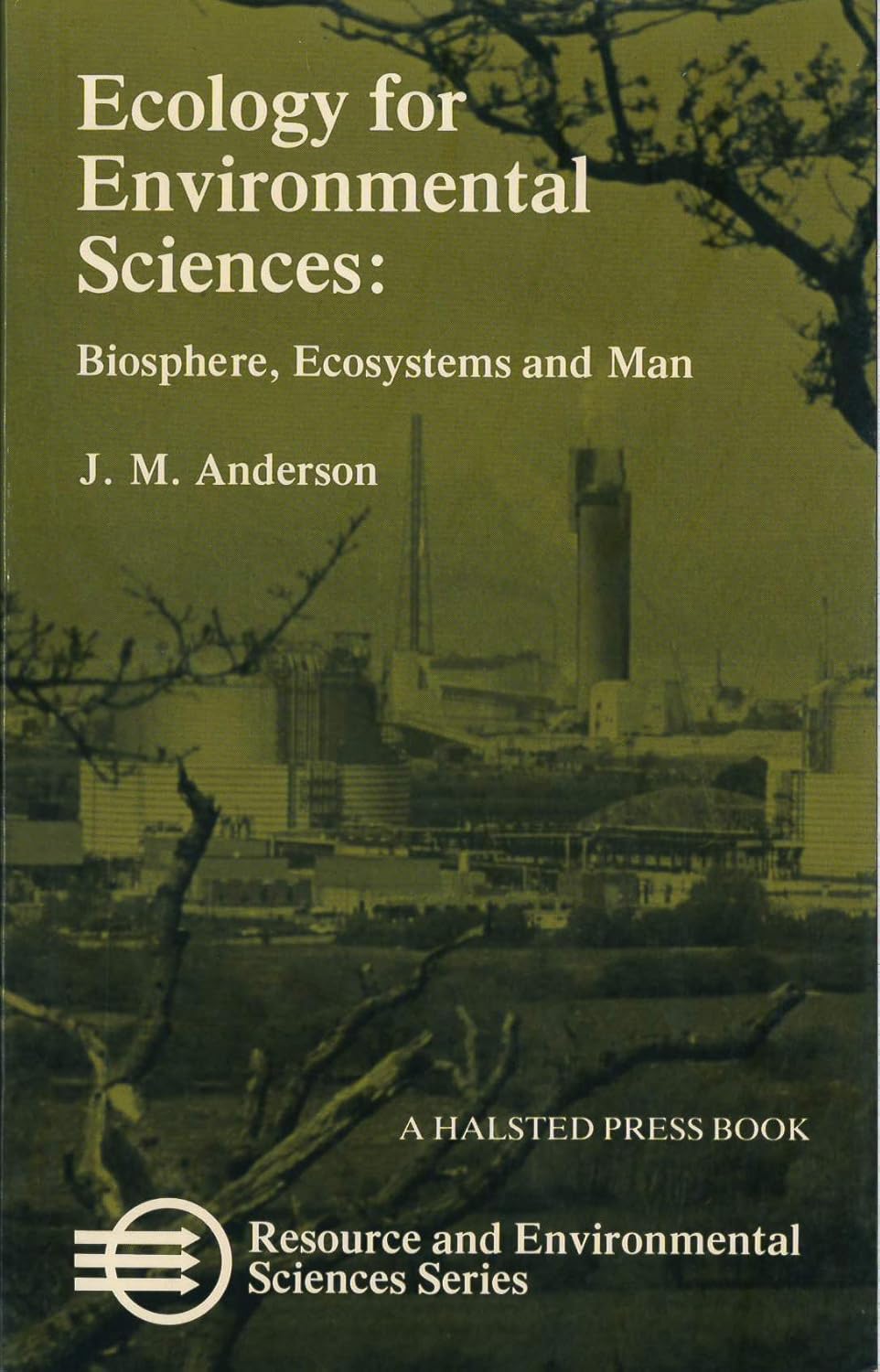 Ecology for Environmental Sciences: Biosphere, Ecosystems, and Man ...