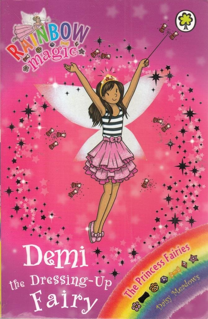 Rainbow Magic: The Princess Fairies: 107: Demi the Dressing-Up Fairy ...
