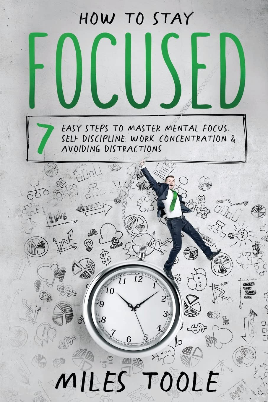 Snapklik.com : How To Stay Focused: 7 Easy Steps To Master Mental Focus