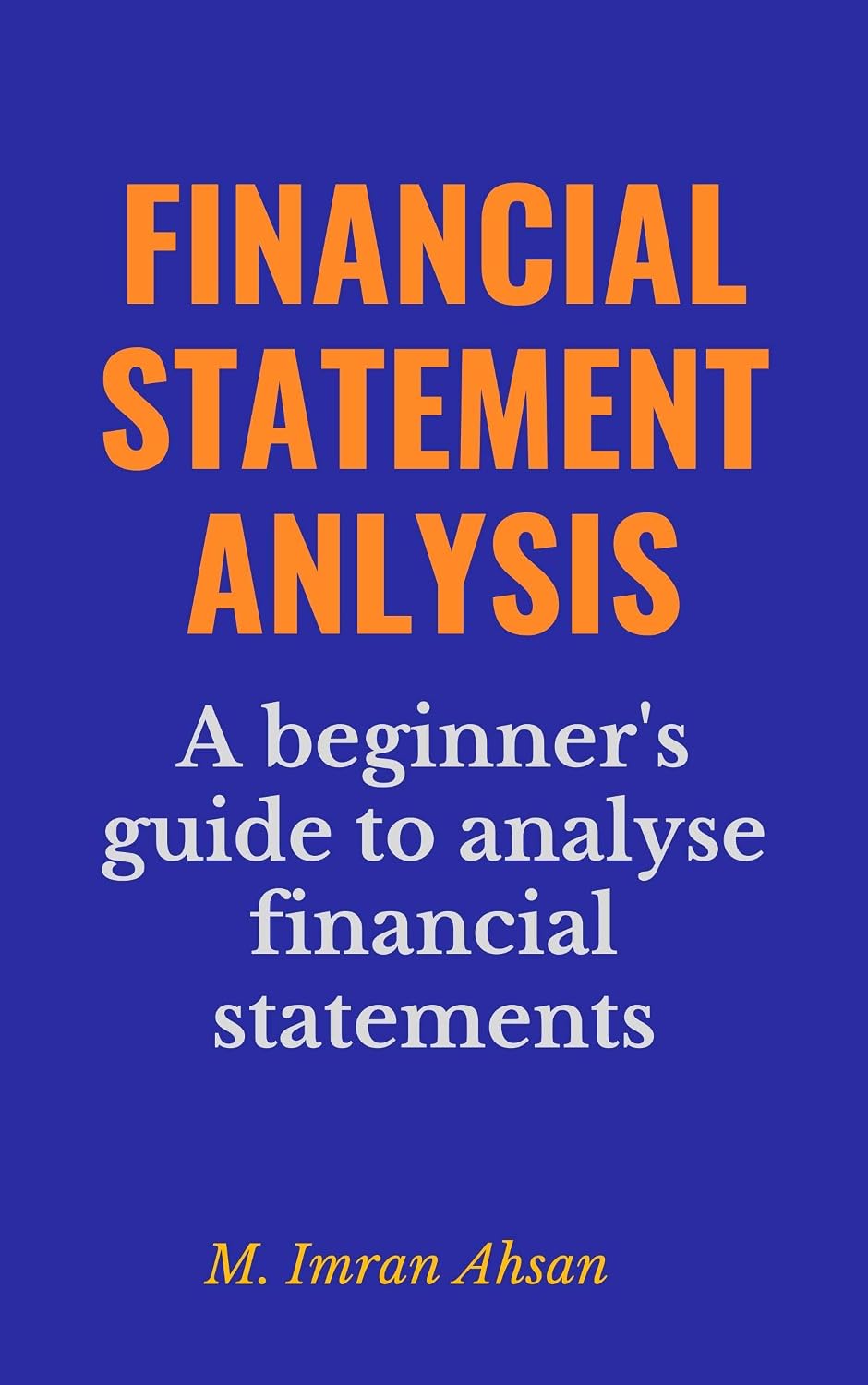 Amazon.com: Financial Statement Analysis: A beginner's guide to Analyse ...