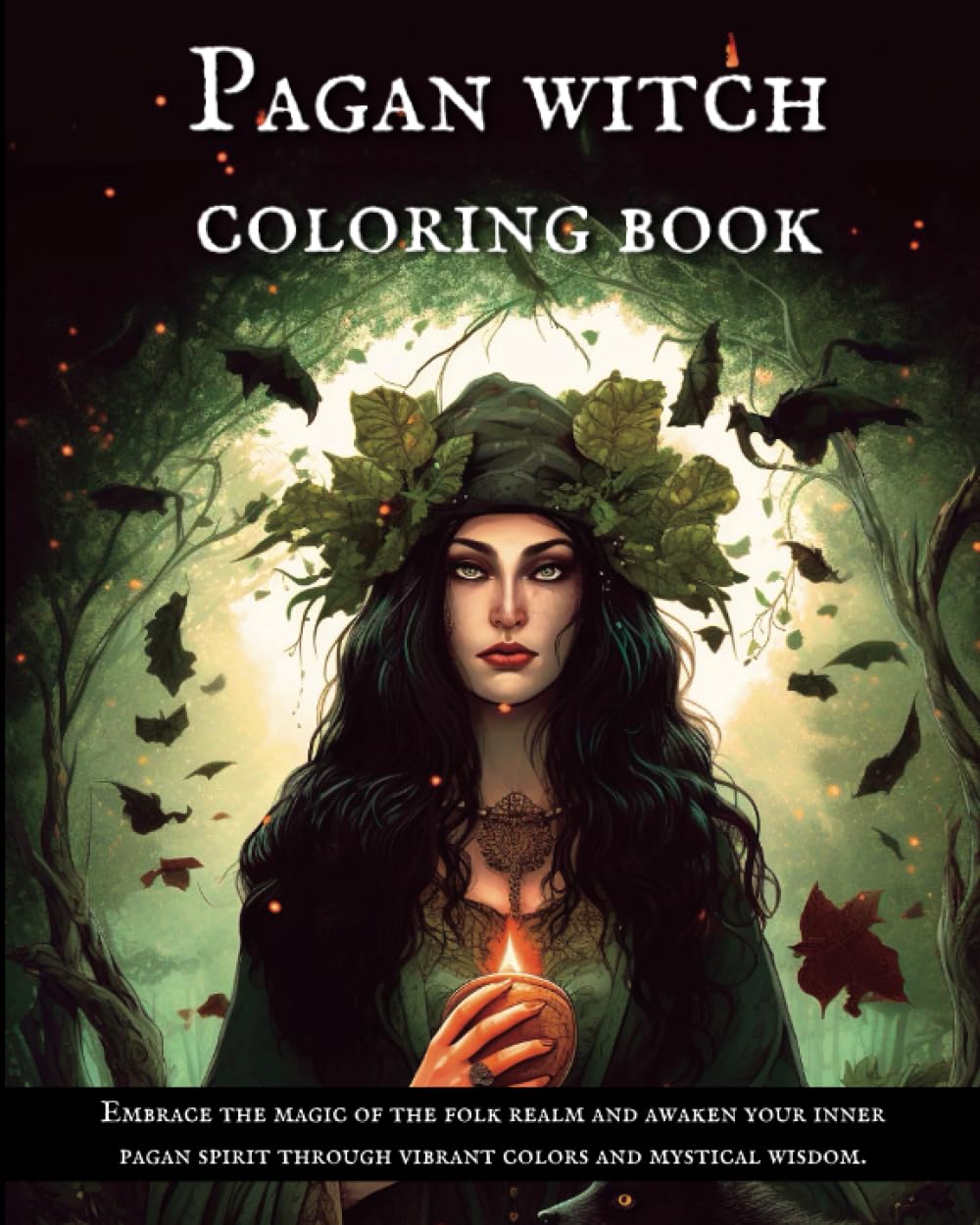 Pagan Witch Coloring Book: Enchanting Illustrations of Beautiful and ...