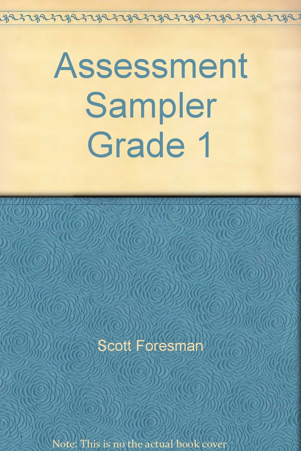 Assessment Sampler Grade 1: Scott Foresman: 9781418220419: Amazon.com ...