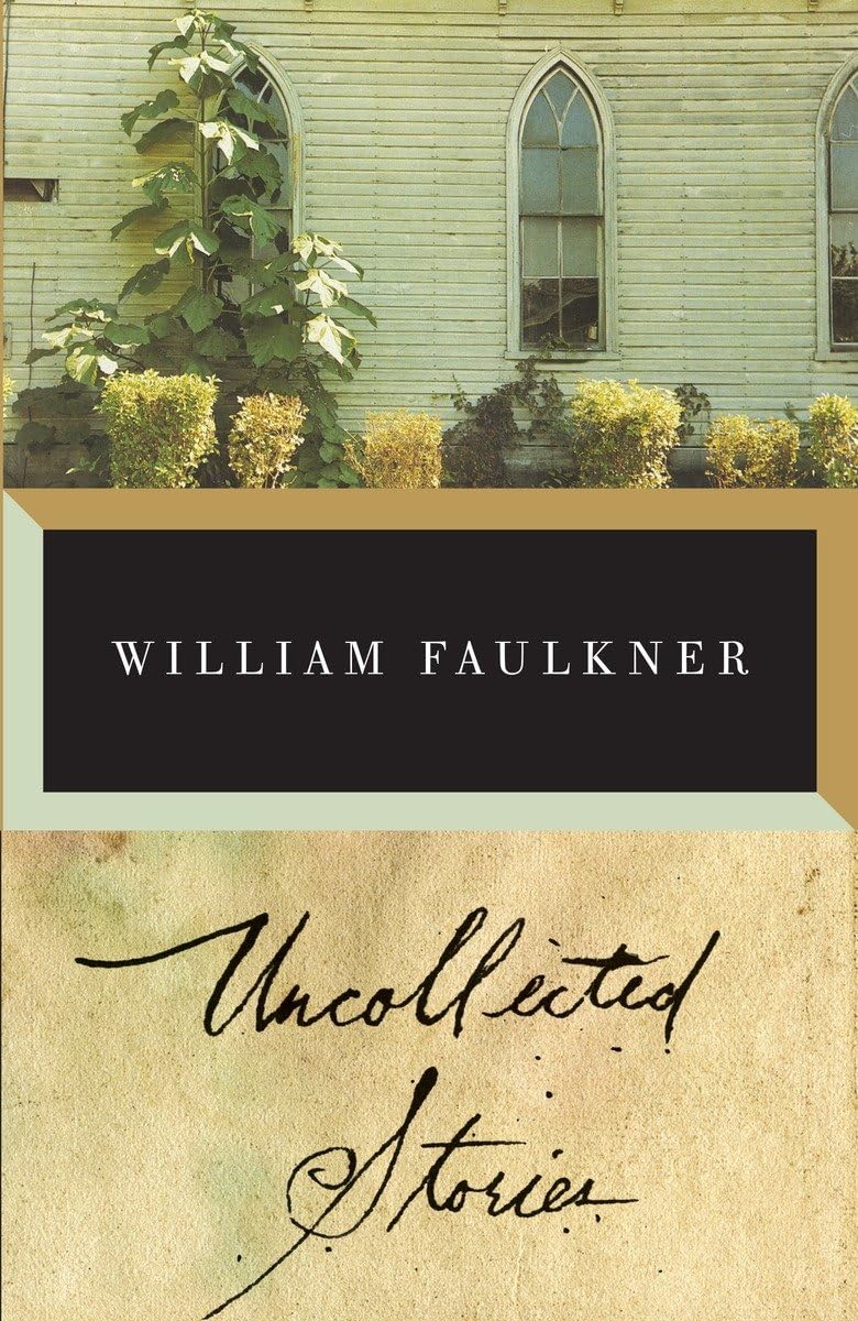 Amazon.com: The Uncollected Stories of William Faulkner: 9780375701092 ...
