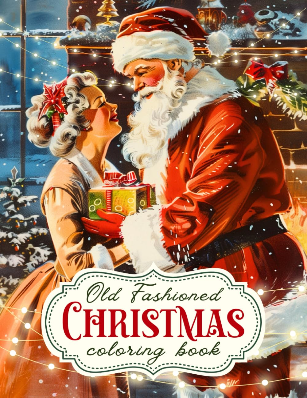 Amazon.com: Old Fashioned Christmas Coloring Book: 60 Vintage Charming ...