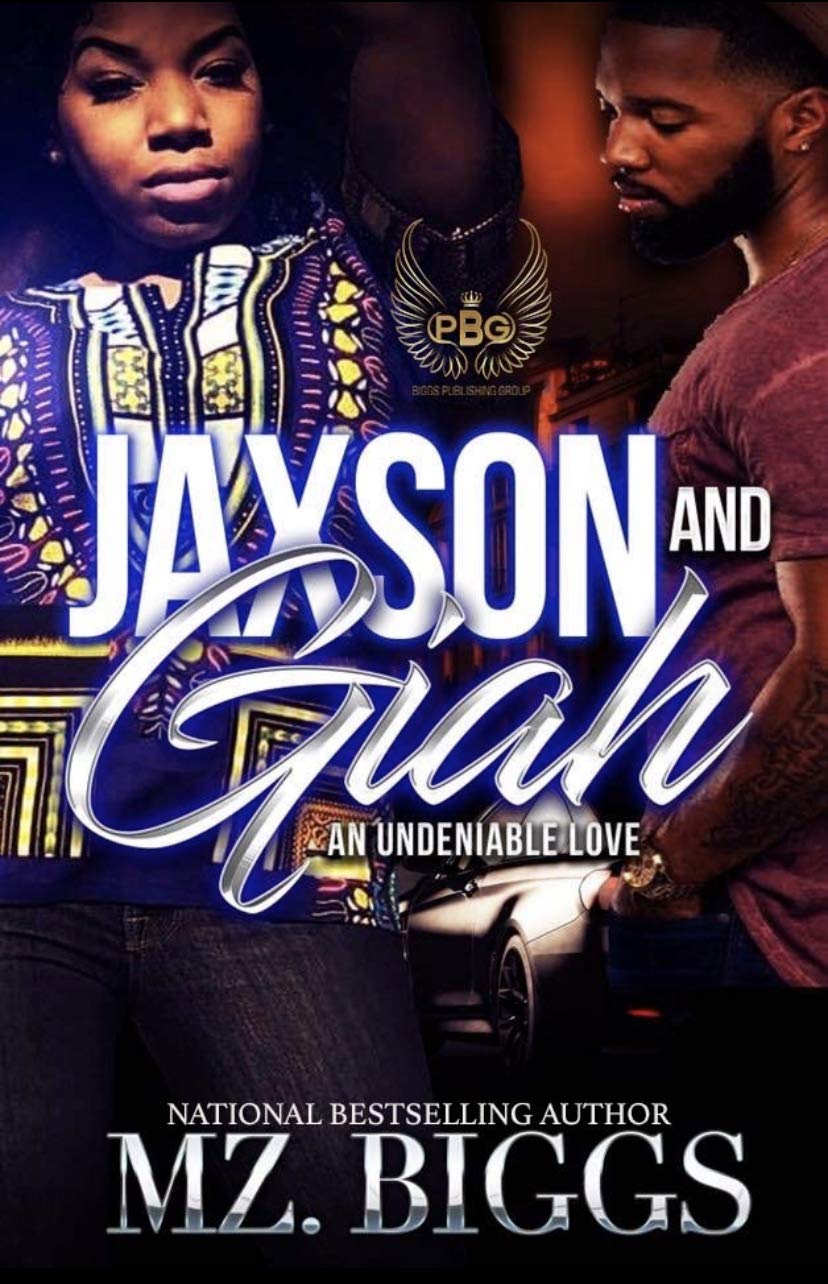 Jaxson and Giah: An Undeniable Love - Kindle edition by Biggs, Mz ...