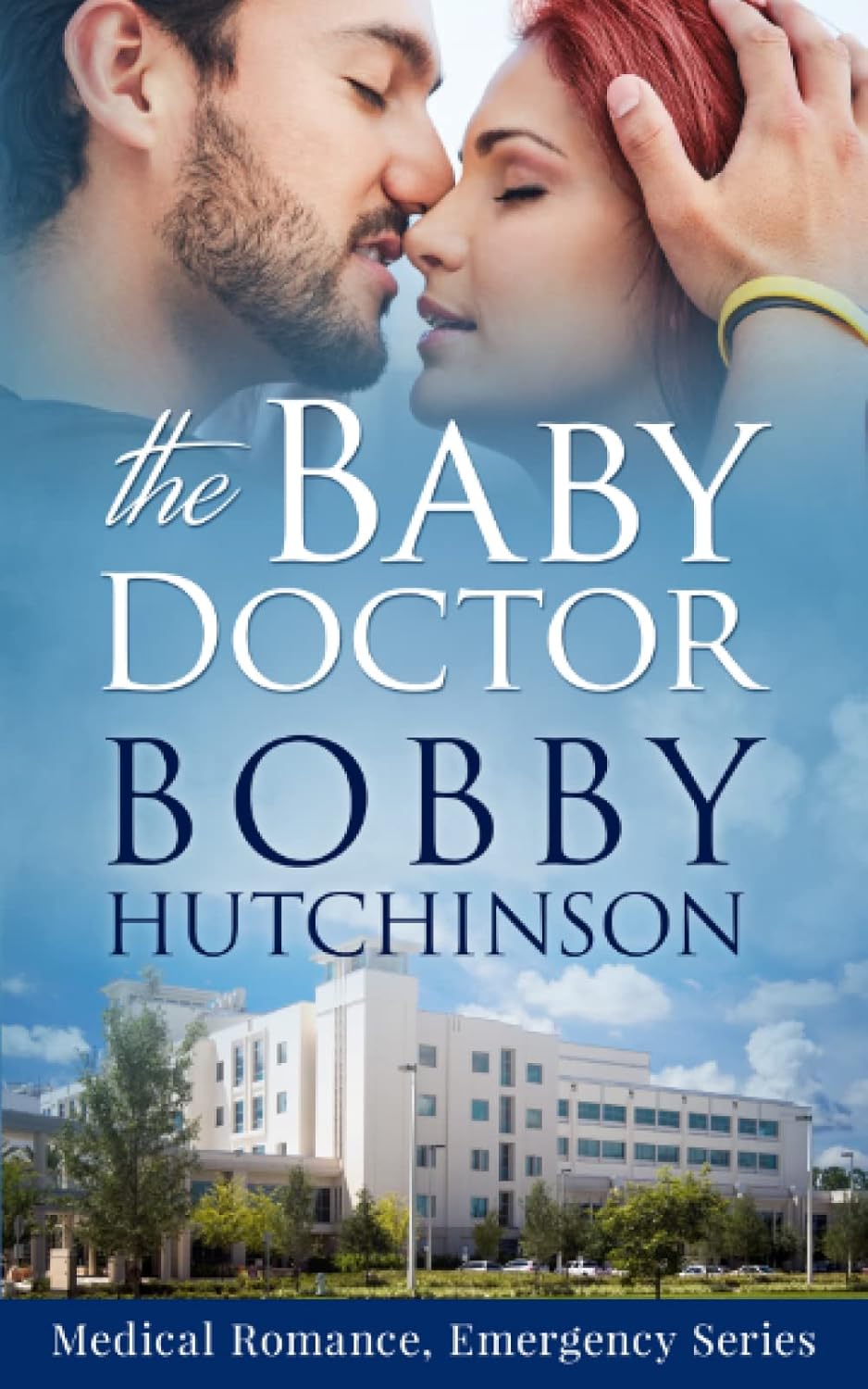 The Baby Doctor: Medical Romance Emergency Series: Hutchinson, Bobby ...