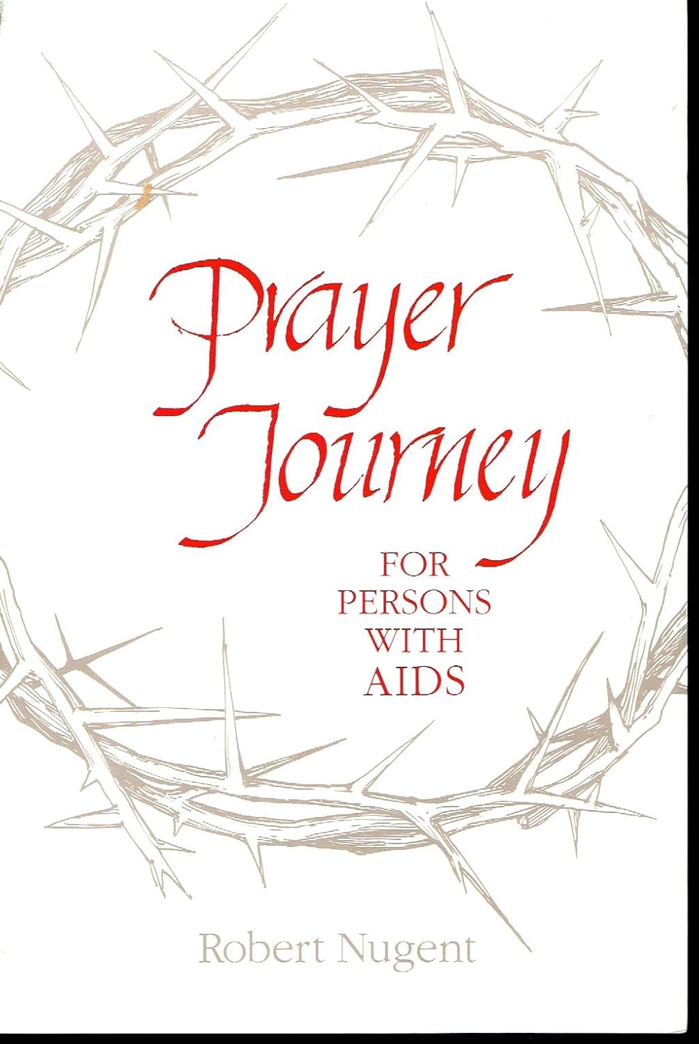 Prayer Journey for Persons With AIDS: Nugent, R.: 9780867161274: Amazon ...