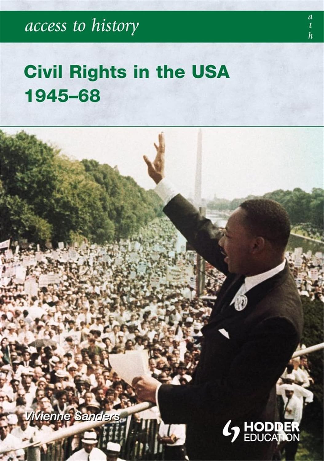 Access to History Civil Rights in the USA 1945-68: Sanders, Vivienne ...