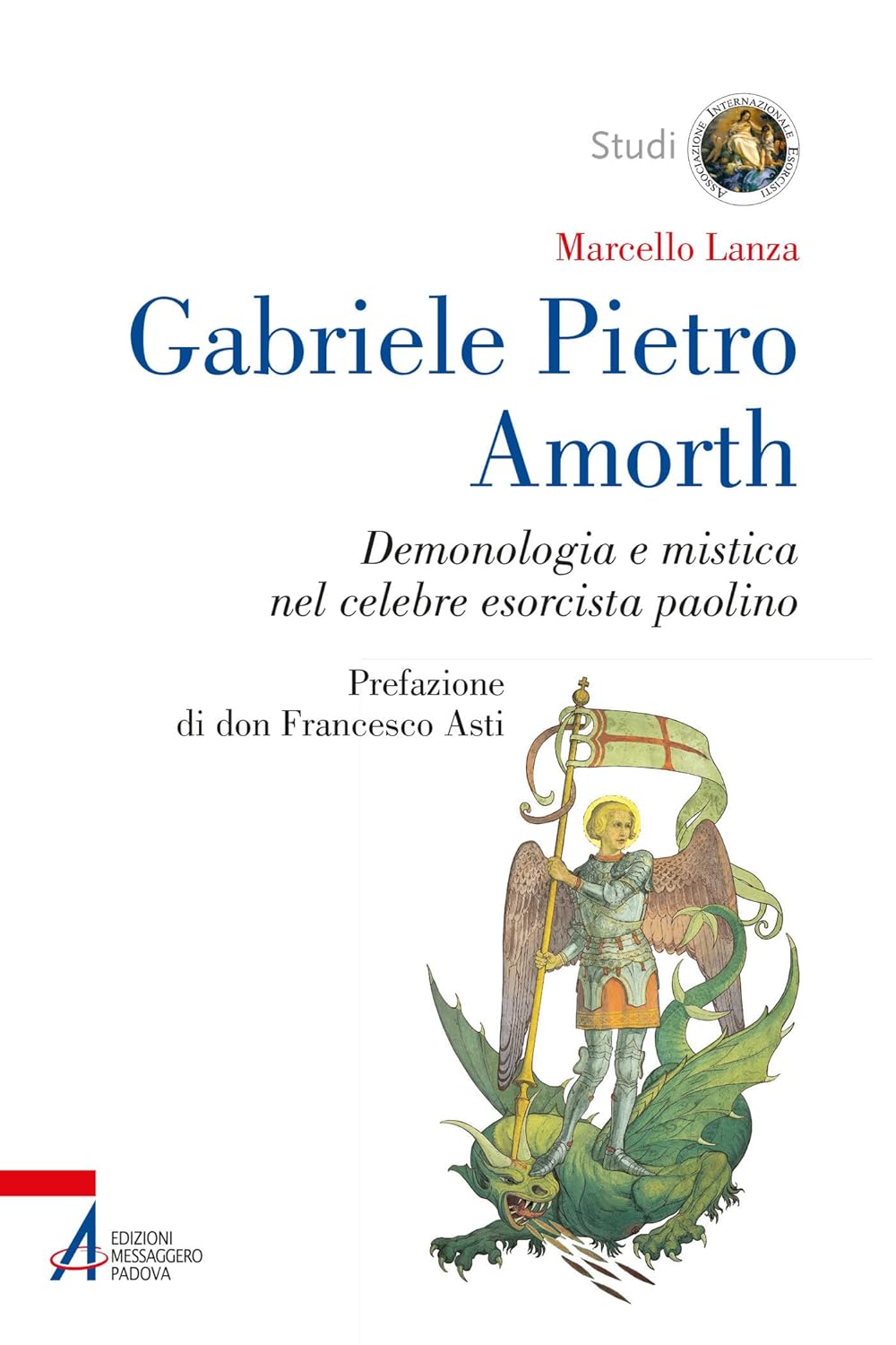 Gabriele Pietro Amorth: Demonologia e mistica nel celebre esorcista ...