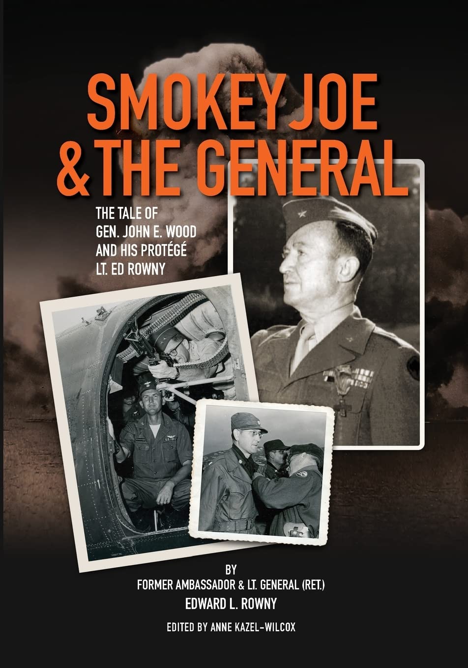 Smokey Joe & the General: Rowny, Edward L, Kazel-Wilcox, Anne ...